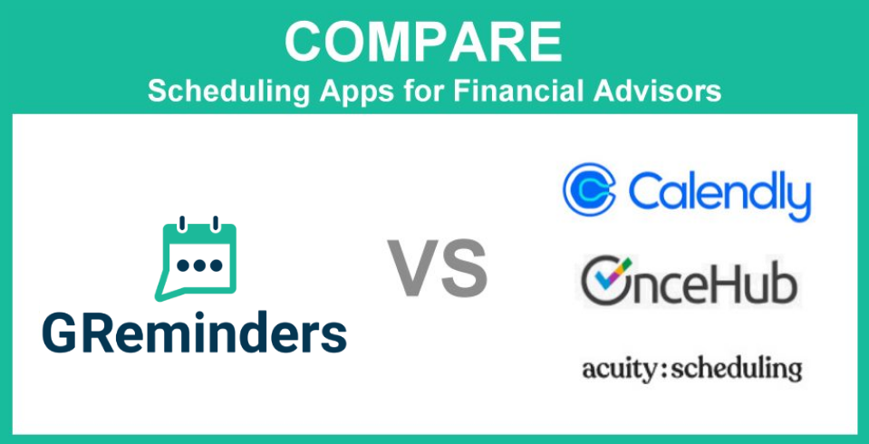 Compare GReminders with Calendly OnceHub and Acuity